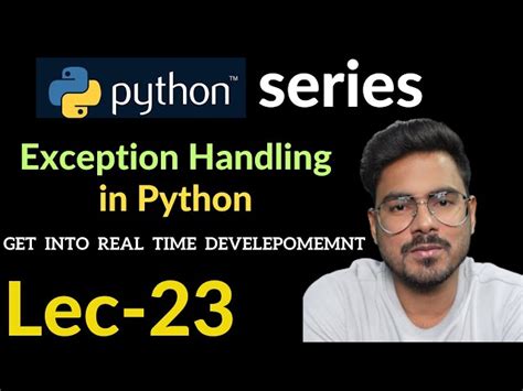 Understanding Error Handling In Python A Comprehensive Guide Galaxy