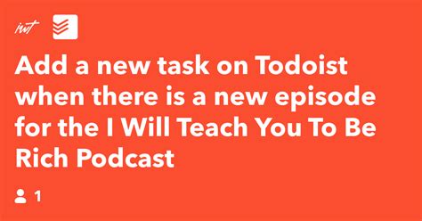 add a new task on todoist when there is a new episode for the i will