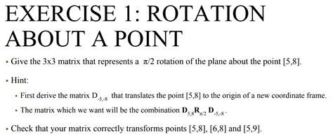 [solved] exercise 1 rotation about a point give the