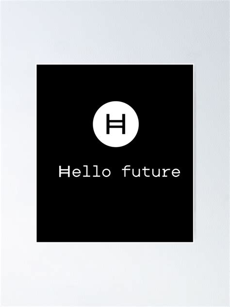 Hedera Hashgraph Hello Future Hbar Token Crypto Hbar Coin Crypto T Poster For Sale By