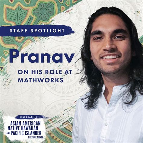Pranav Mohan On Linkedin Glad To Be Featured By Mathworks In Their Aanhpi Heritage Month Staff