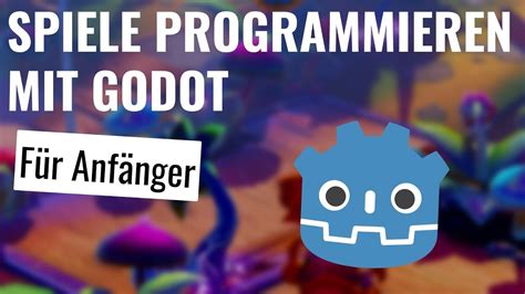 Spiele Programmieren Unter Linux Godot Engine Für Anfänger Youtube