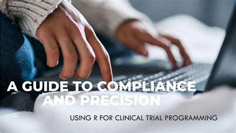 enhancing clinical trial programming with r a guide to compliance and