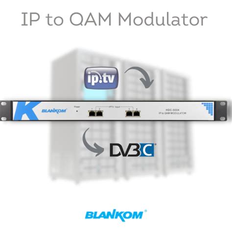 Ip To Qam Modulator Edge Qam Hdc 5004