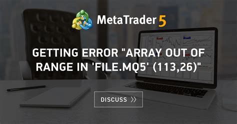 Getting Error Array Out Of Range In Filemq5 11326 Interest Rates Expert Advisors And