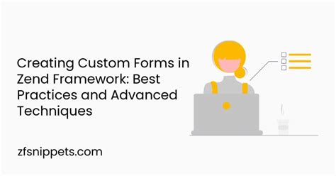 Creating Custom Forms In Zend Framework Best Practices And Advanced
