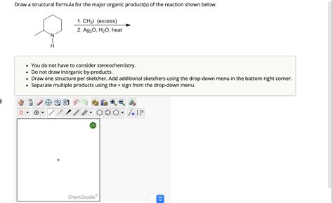 [Solved]: Draw a structural formula for the major organic p