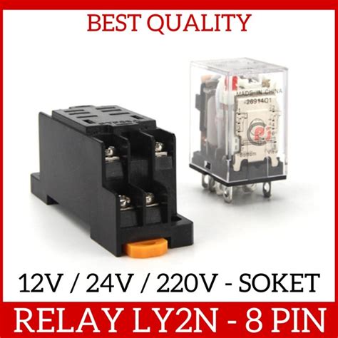 Jual Relay Ly2 Ly2n Ly2 N 8 Pin 12v 24v 220v 12 24 220 Volt Soket Relai