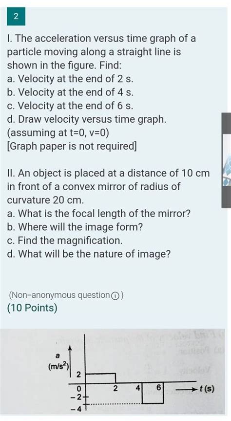 I The Acceleration Versus Time Graph Of A Particle Moving Along A Stra
