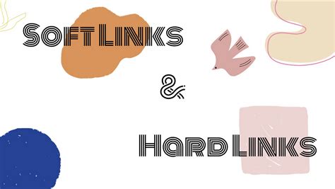 Soft And Hard Links A Friendly Guide To Soft And Hard By Piyush