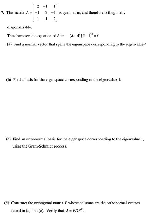 solved 2 1 1 7 the matrix a 1 2 1 is symmetric and