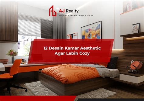 12 Desain Kamar Aesthetic Agar Lebih Cozy Aj Realty
