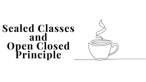 Do Java Sealed Classes Break The Openclosed Principle Ocp By Kedar Patil Dec 2024 Medium