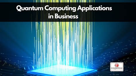 Quantum Computing Applications In Business Transforming Industries Through Advanced Computation