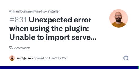 Unexpected Error When Using The Plugin Unable To Import Server