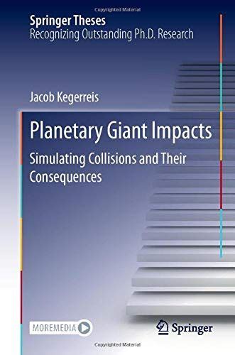 Planetary Giant Impacts Simulating Collisions And Their Consequences