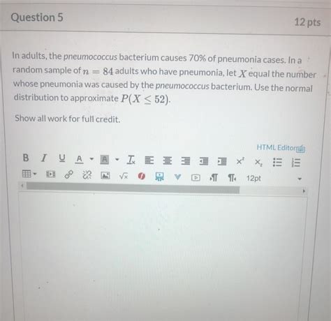 Solved Question 5 12 Pts In Adults The Pneumococcus