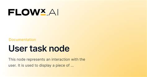 User Task Node Docs