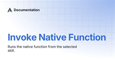 Invoke Native Function Documentation