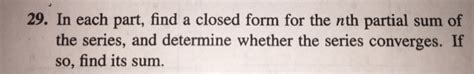 Solved 29 In Each Part Find A Closed Form For The Nth