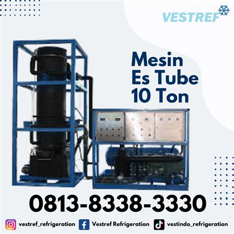 Mesin Es Tube Kapasitas 10 Ton Vestref Ecommerce