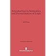 Introduction to Semantics and Formalization of Logic: Carnap, Rudolf ...