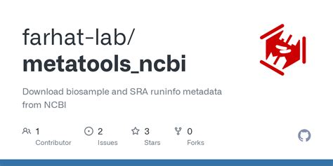 Github Farhat Labmetatoolsncbi Download Biosample And Sra Runinfo