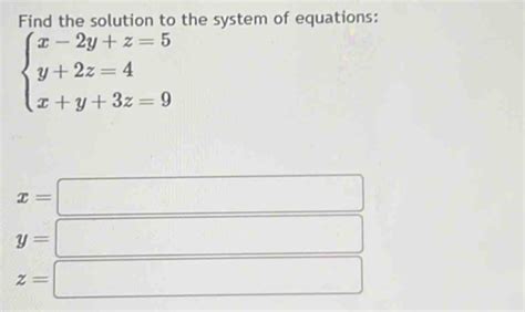solved find the solution to the system of equations beginarrayl x 2y