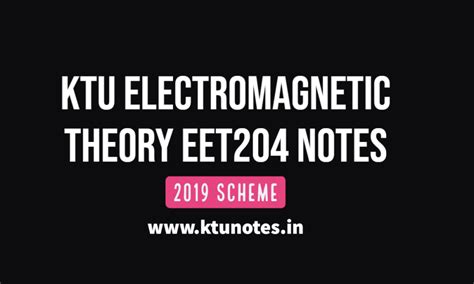 Ktu Electromagnetic Theory Eet204 Notes