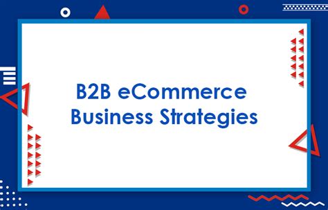 B B ECommerce Marketing Effective B B ECommerce Business Strategies That Boost Your Sales