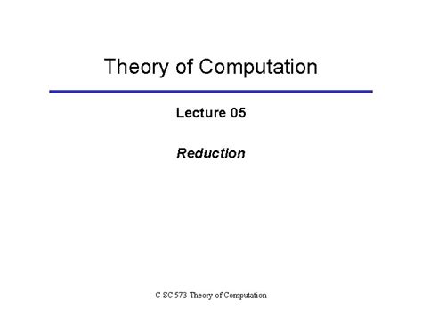 Theory Of Computation Lecture Reduction C SC