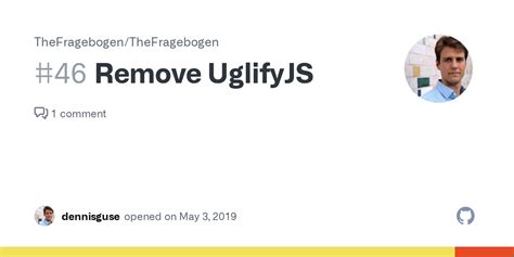 Remove Uglifyjs · Issue 46 · Thefragebogenthefragebogen · Github