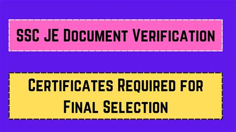 Ssc Je Document Verification Certificates Required For Final Selection Jksbin Ssc Je Document Verification Certificates Required For Final Selection Jksbin