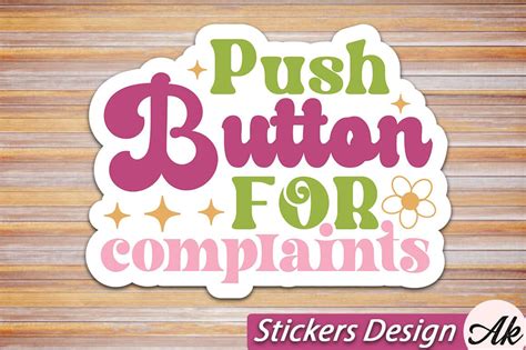 Push Button For Complaints Stickers Design So Fontsy