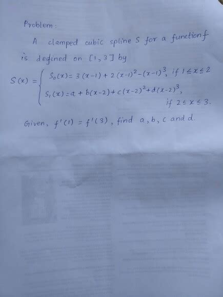 Solved Problem Function A Clamped Cubic Spline S For A S Chegg Com
