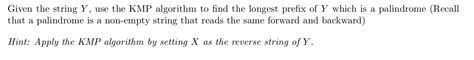 Solved Given The String Y Use The Kmp Algorithm To Find The