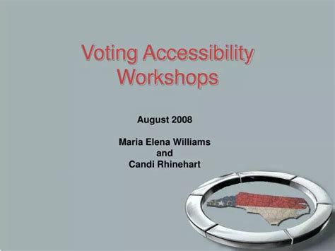 Ppt Voting Accessibility Workshops Powerpoint Presentation Free