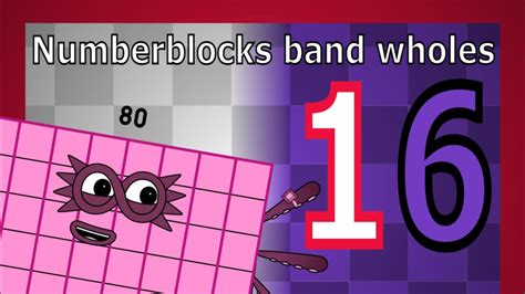 Numberblocks Band Wholes 16 Its Here To Surprise You Youtube