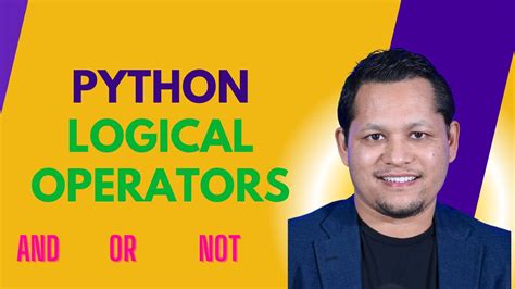 Python Logical Operators A Beginners Guide Tutorial 9 Youtube