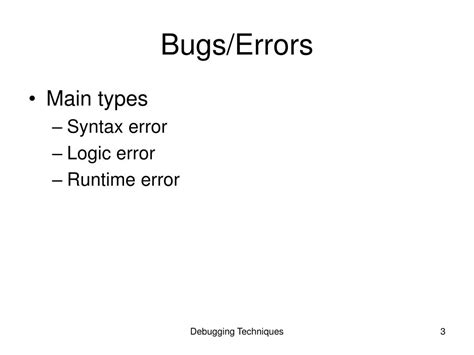 Ppt Effective Debugging Techniques How To Find And Fix Bugs