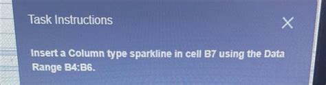 Task Instructions Insert A Column Type Sparkline In