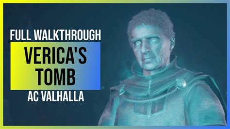 Assassins Creed Valhalla Vericas Tomb Location Walkthrough