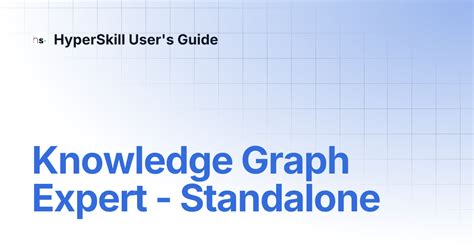 Knowledge Graph Expert Standalone Hyperskill Users Guide