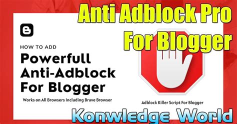 how to install anti adblock script on blogger [2022] knowledge world