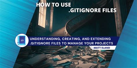 How To Use Gitignore Files Dev Community