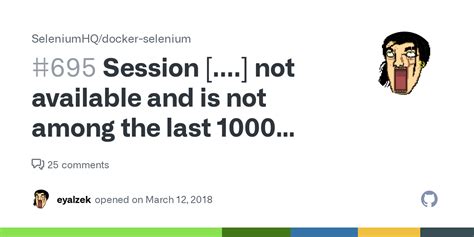 Session Not Available And Is Not Among The Last 1000 Terminated Sessions · Issue 695