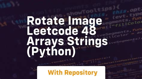 Rotate Image Leetcode 48 Arrays Strings Python Youtube