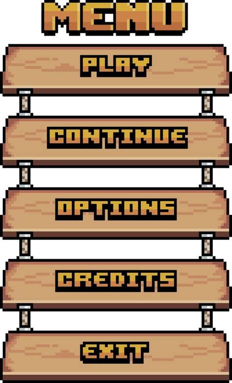 Game Menu In Pixel Art And 8 Bit Style Made Up Of Wooden Buttons With Options Such As Play