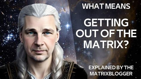 Spiritual Beginners What Does Getting Out Of The Matrix Mean