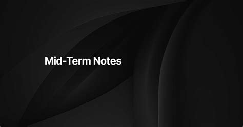 Mid Term Notes